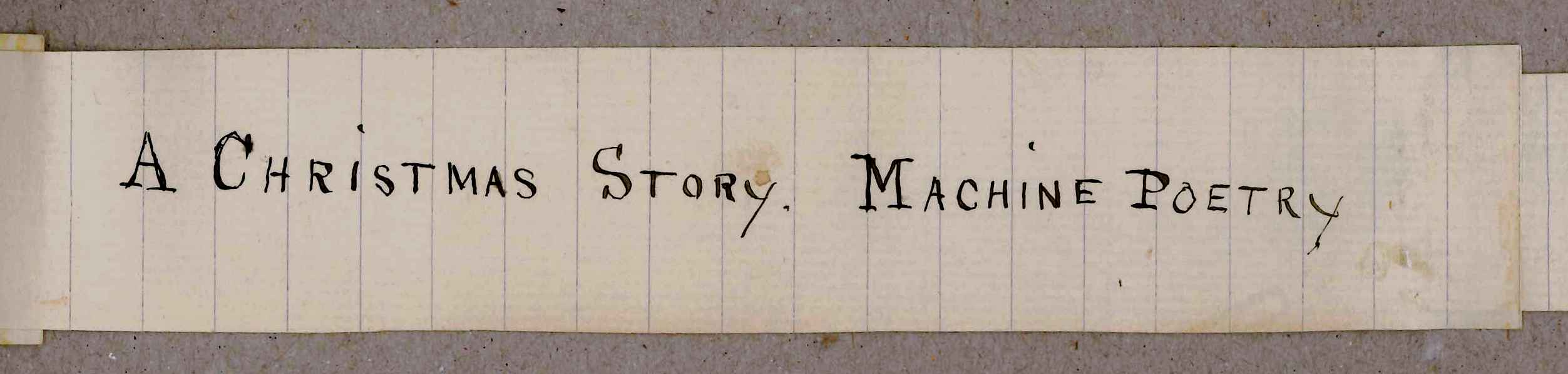 “You want a Christmas story. Well I can give you one, Of what happened ...